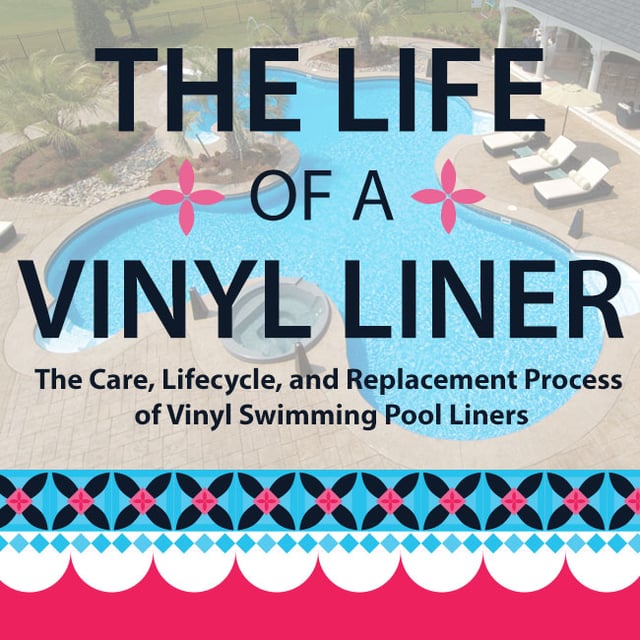 The Life of a Vinyl Liner Pool