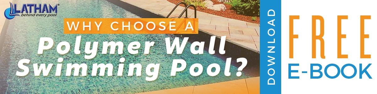 Why Choose a Polymer Wall Swimming Pool